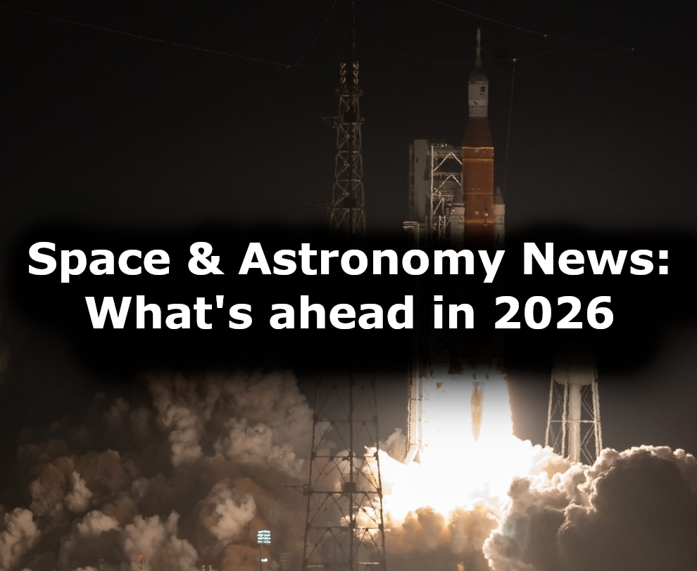 Space and Astronomy News: What's ahead in 2026 — The Binocular and ...
